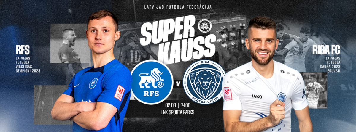 Tiešraide: RFS - Riga FC Latvijas Superkausa izcīņas spēle ...